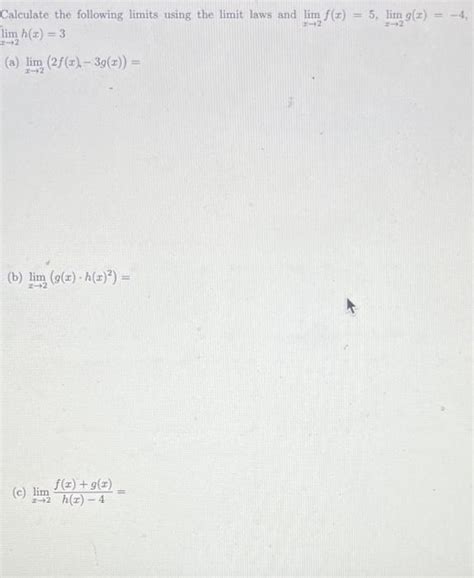 solved calculate the following limits using the limit laws
