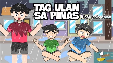 Tag Ulan Sa Pinas Pinoy Animation Youtube