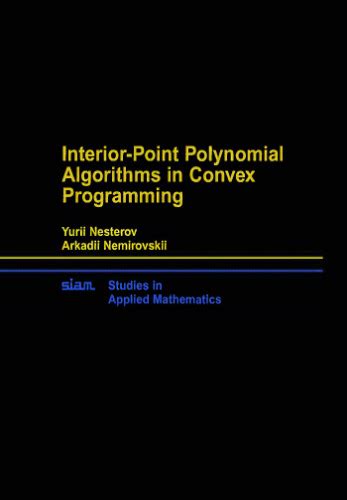 دانلود کتاب interior point polynomial algorithms in convex programming