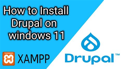 How To Install Drupal 10 On Windows 11 Using Xampp Server Drupal
