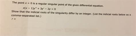 solved the point x 0 is a regular singular point of the