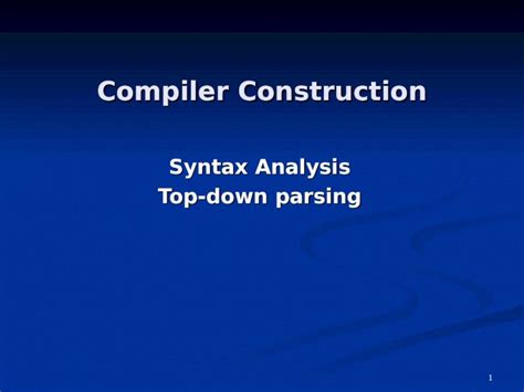 ppt 1 compiler construction syntax analysis top down parsing dokumen tips
