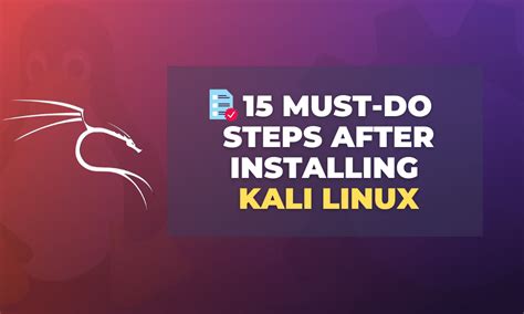 15 Must Do Steps After Installing Kali Linux FOSS Linux