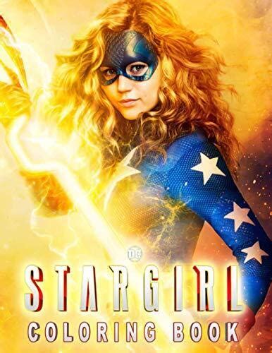 Dc‘s Stargirl Coloring Book A New Way For You To Play Games By Colle Henry Ebay
