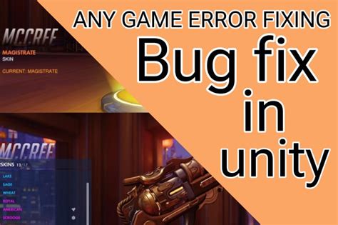 do any specific issues in unity fix unity bugs errors in game development unity