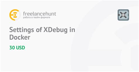 Settings Of XDebug In Docker Freelance Job For A Specialist