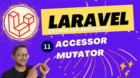 Laravel 10 Full Course For Beginner Accessor Mutator YouTube