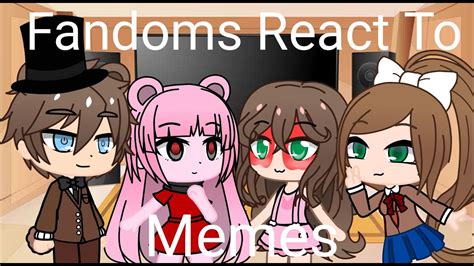 Fandoms React To Fandom Memes Fnaf Piggy Ddlc Creepypasta Youtube