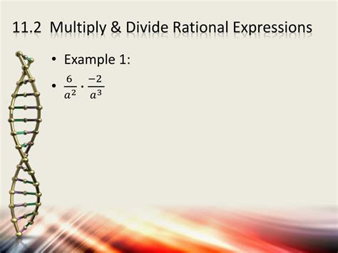 ppt 11 2 multiply and divide rational expressions powerpoint presentation id 1891363