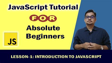 javascript tutorial for absolute beginners lesson 1 introduction to javascript youtube