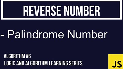 javascript algorithm tutorial 6 reverse number youtube