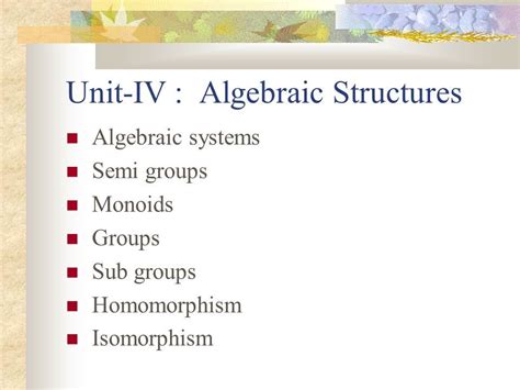 unit iv algebraic structures algebraic systems semi groups monoids groups sub groups