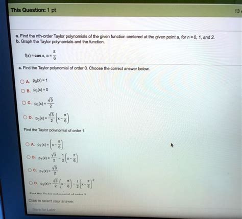 solved this question n find the nth order taylor polynomials of the given function centered at