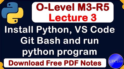 O Level M3 R5 Install Python Vs Code Git Bash Lecture 3 Youtube