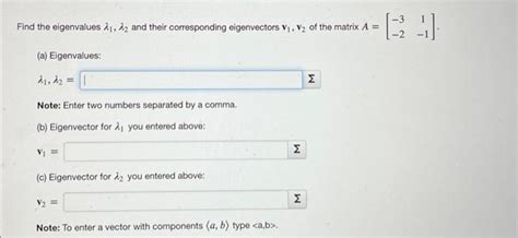 solved find the eigenvalues λ1 λ2 and their corresponding
