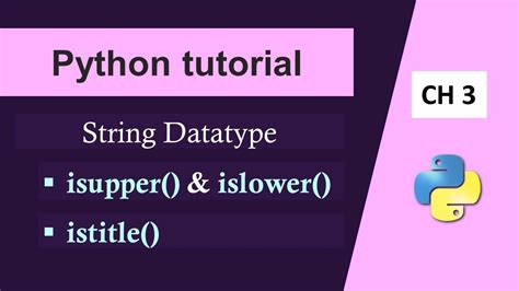 python tutorial in hindi isupper islower istitle methods in python string in python youtube