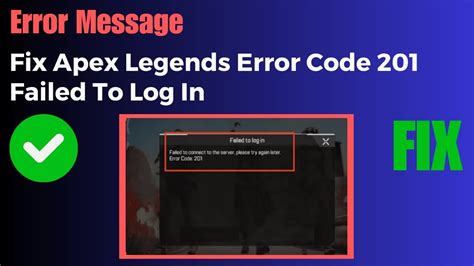 Fix Apex Legends Error Code 201 Failed To Log In Failed To Connect To