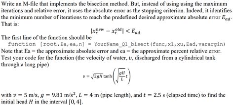 solved write an m file that implements the bisection method