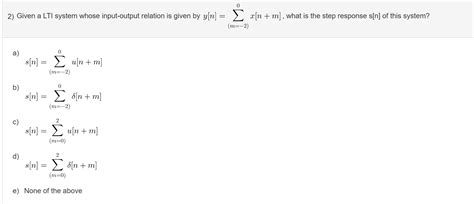 solved 0 2 given a lti system whose input output relation