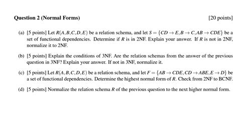 a [5 points] let r a b c d e be a relation schema