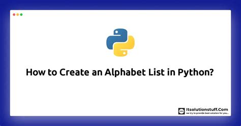 how to create an alphabet list in python