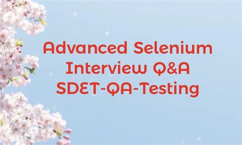 automaters full stack qa sdet top 80 advanced selenium ui automation advanced interview