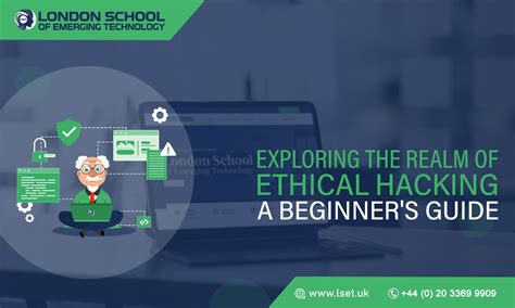 Ethical Hacking A Beginner S Guide To Cybersecurity LSET 2024