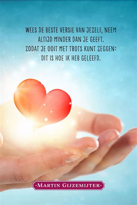 De Beste Versie Van Jezelf Dichtgedachten 453 Martin Gijzemijter In 2022 Inspirerende