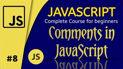 comments in javascript javascript complete course for beginners youtube