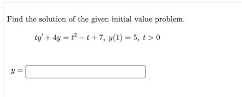 solved find the solution of the given initial value problem