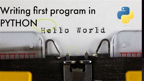 Writing First Program Hello World In Python Within Half Minute YouTube