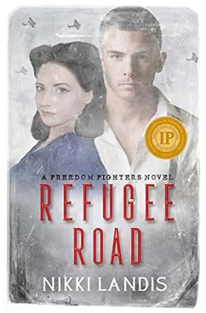 Amazon Refugee Road Freedom Fighters Ebook Nikki Landis