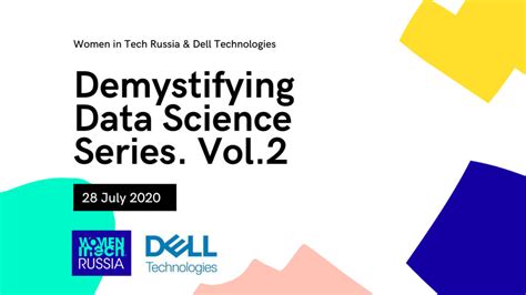 “demystifying data science” series vol 2 women in tech®