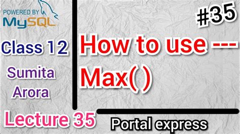 how to use max function clause in sql lecture 35 sql series class 12 sumita