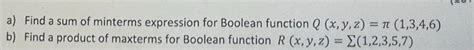 solved a find a sum of minterms expression for boolean