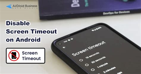 How To Turn Off Screen Timeout On Android Devices 3 Ways