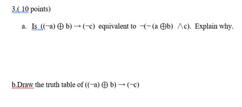 solved 3 10 points b draw the truth table of ¬a ⊕b → ¬c