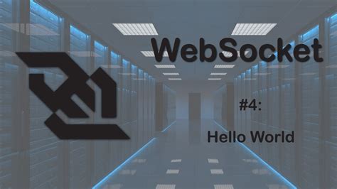 WebSocket Tutorial 4 Hello World On Socket YouTube