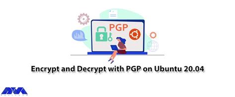 Tutorial Encrypt And Decrypt With PGP On Ubuntu 20 04 Encryption Linux
