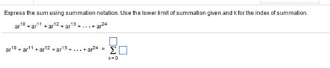 solved express the sum using summation notation use the