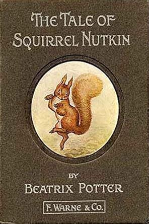 The Tale Of Squirrel Nutkin With Color Illustrations Kindle Edition