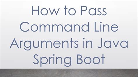 How To Pass Command Line Arguments In Java Spring Boot YouTube