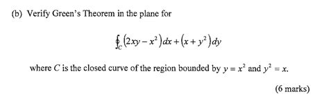 solved b verify green s theorem in the plane for xy x dx x y dy where c is the closed