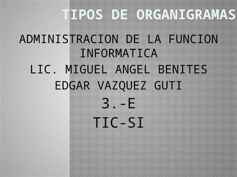 PPTX Tipos De Organigramas DOKUMEN TIPS