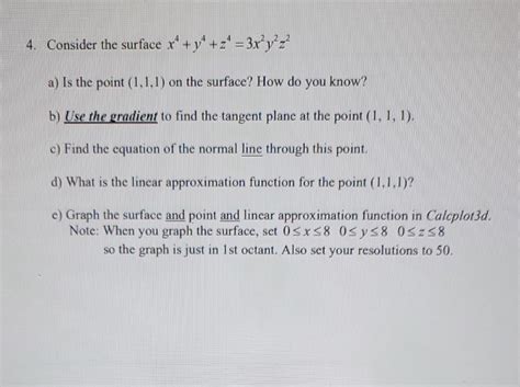 solved 4 consider the surface x4 y4 z4 3x2y2z2 a is the