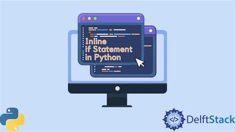 Declaraci N If Else En L Nea En Python Delft Stack