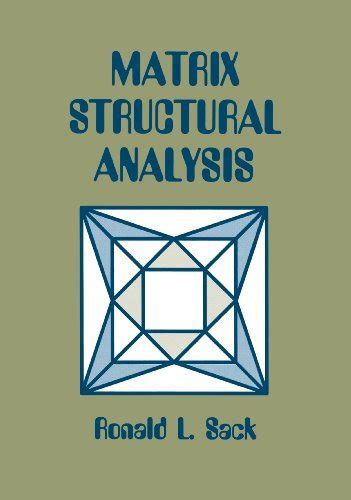 matrix structural analysis by ronald l sack goodreads