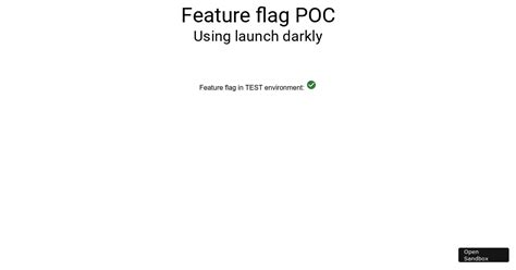 Launch Darkly POC TEST Env User2 Forked Codesandbox