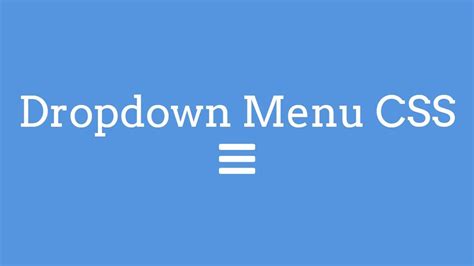 CSS Tutorial 17 CSS Dropdown Menus