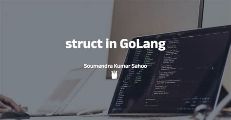 Golang Structs Tutorial How To Use